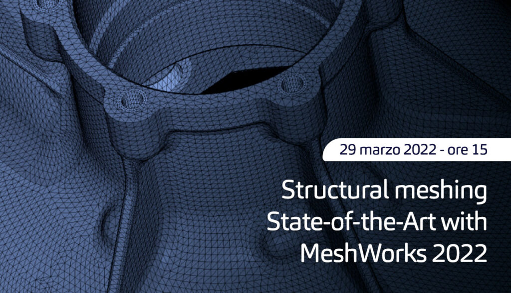 Webinar "Structural meshing State-of-the-Art with MeshWorks 2022 ...